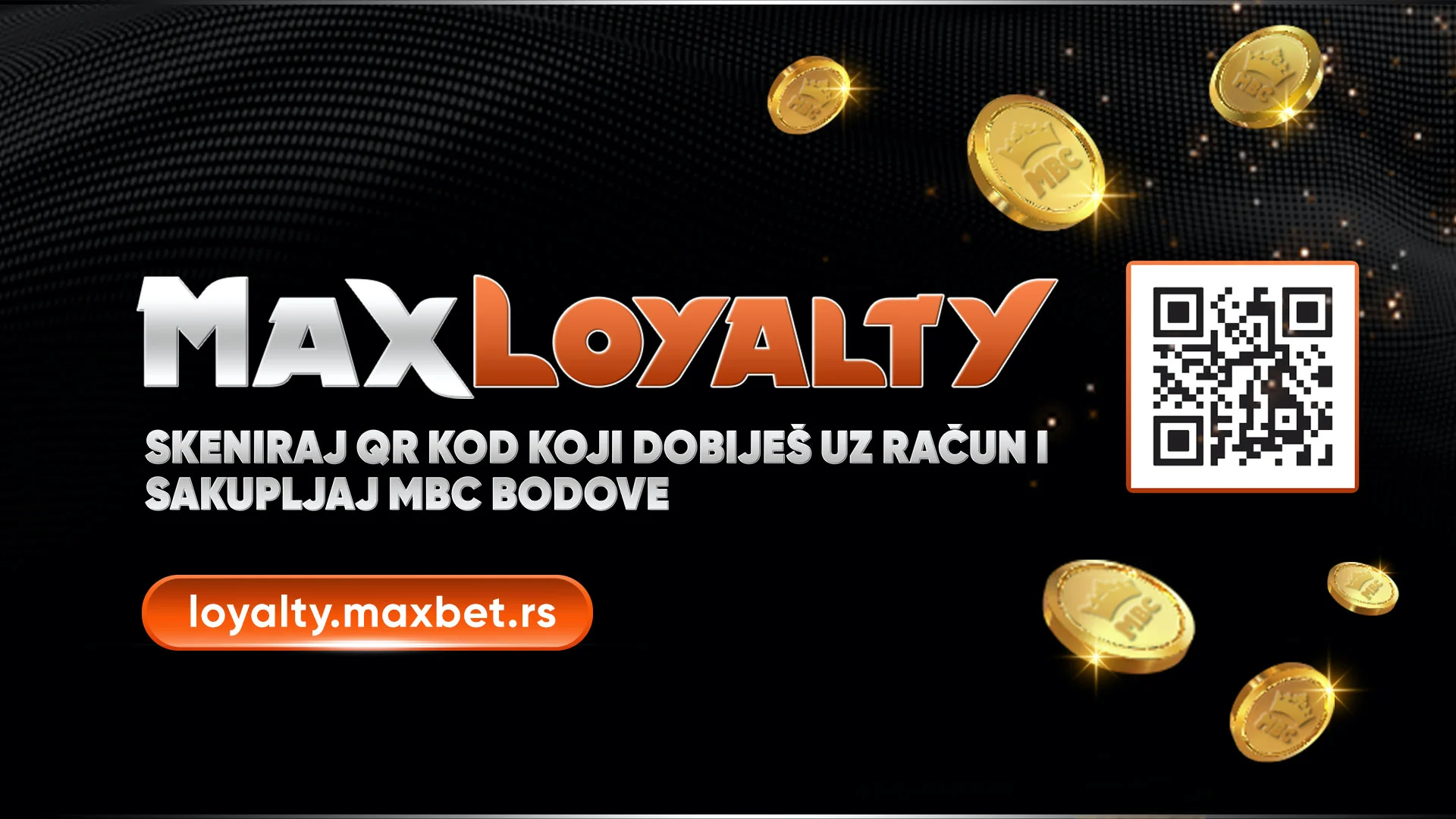 Max Loyalty - MaxBet program lojalnosti u svim lokalima